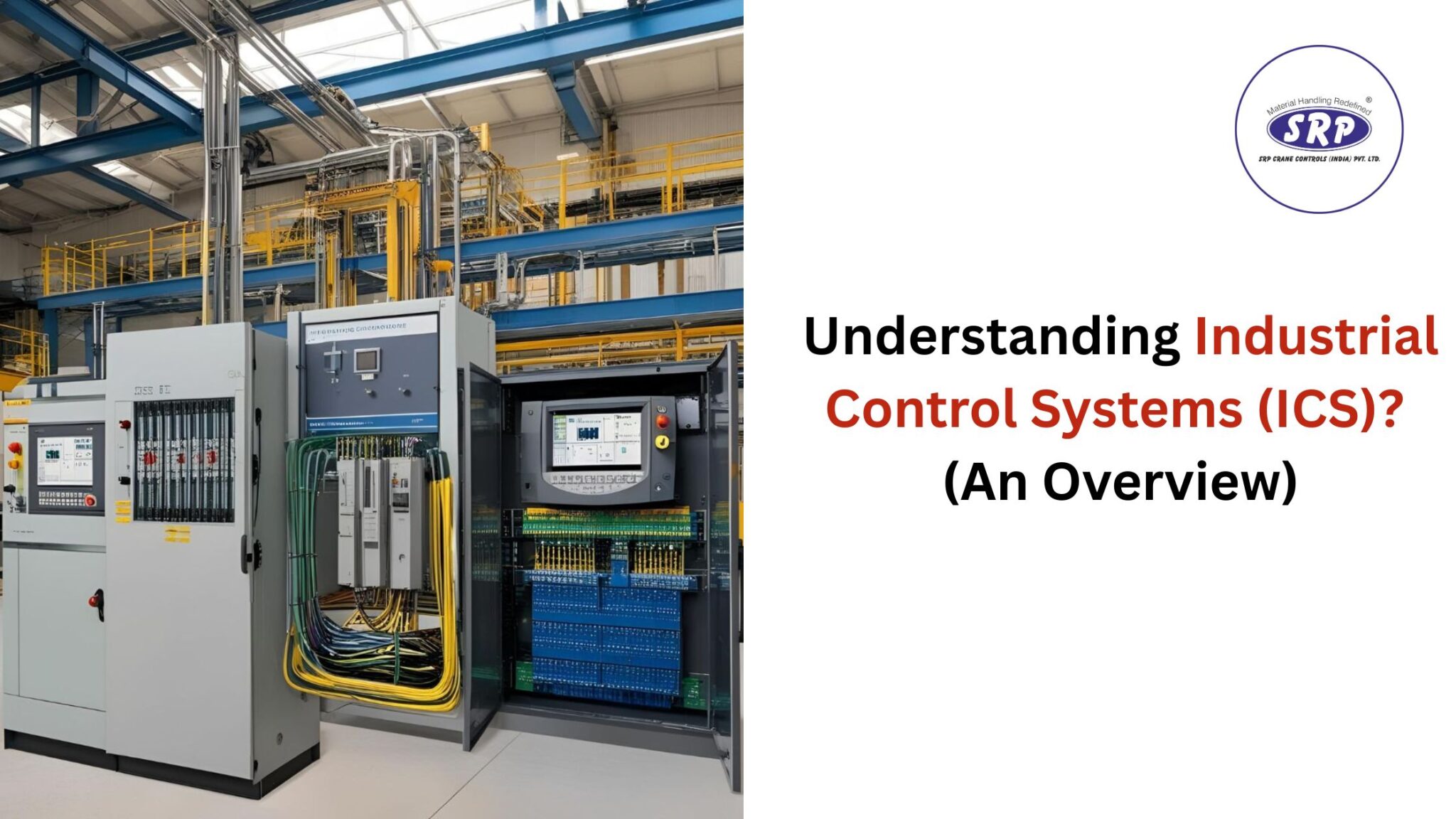Understanding Industrial Control Systems (ICS): An Overview
