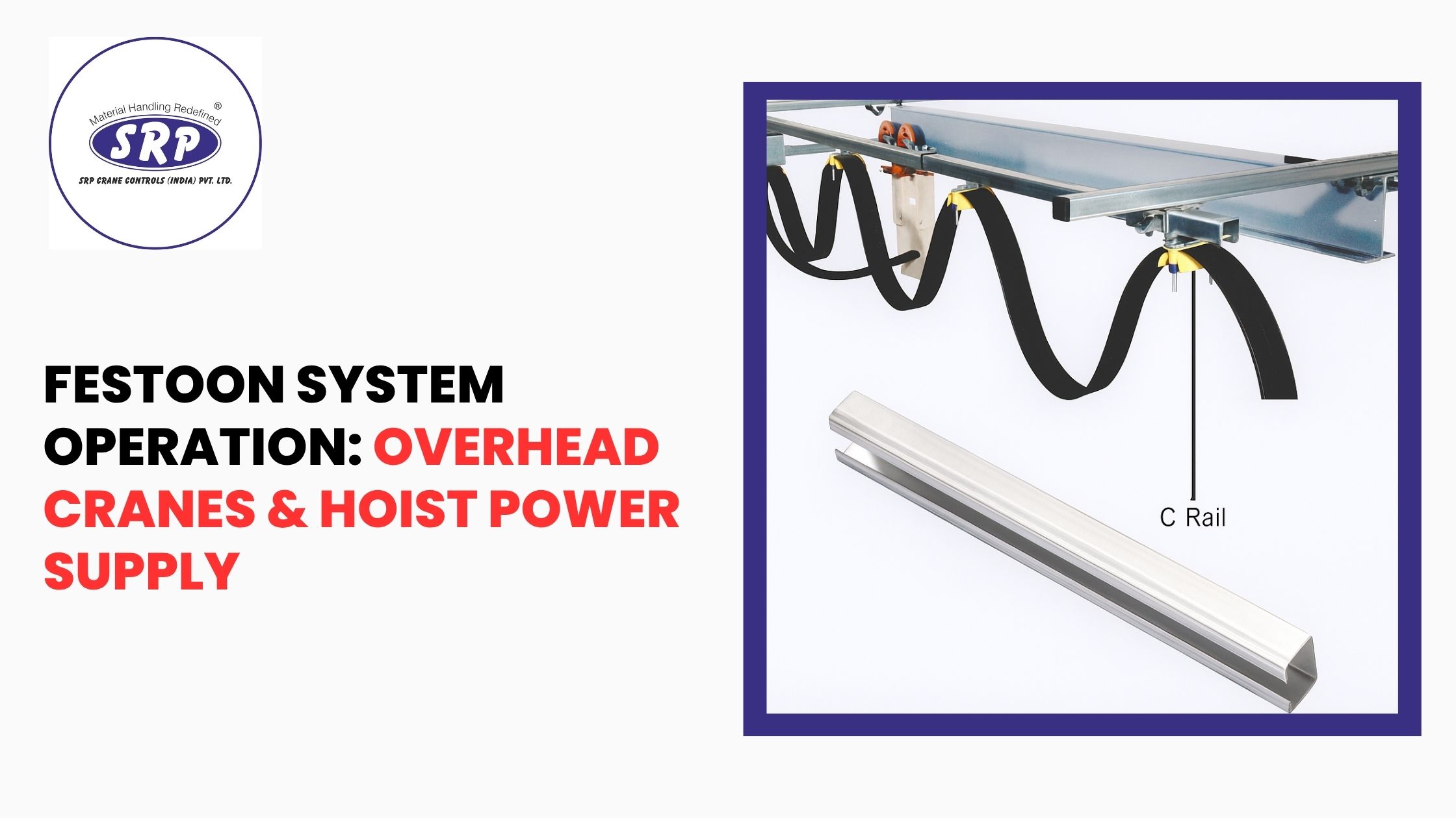 Festoon System Operation: Overhead Cranes & Hoist Power Supply - SRP ...